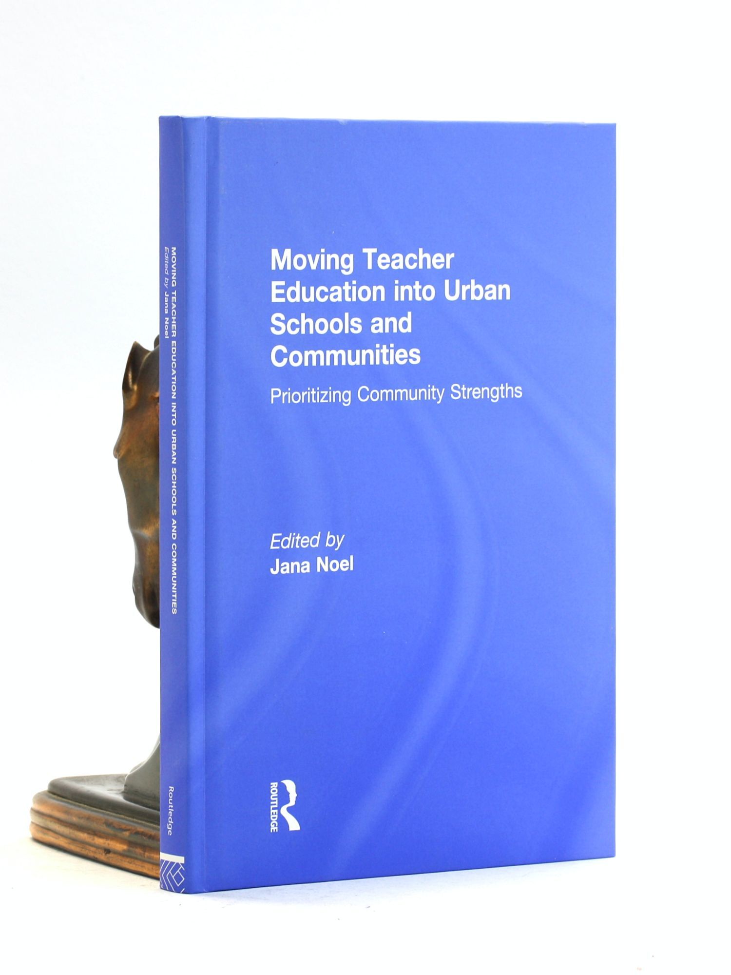 Moving Teacher Education into Urban Schools and Communities ...
