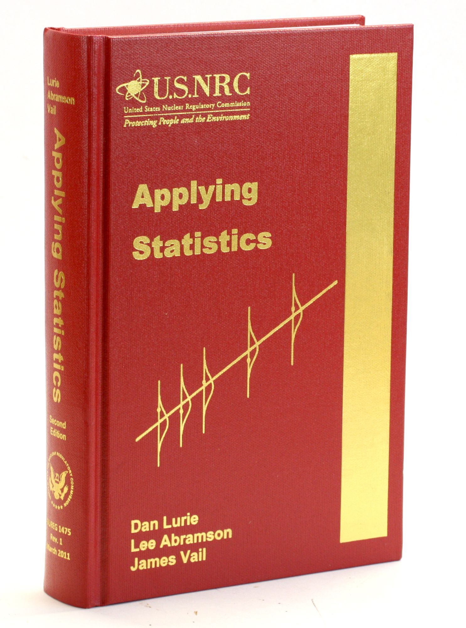 APPLYING STATISTICS NUREG-1475, Revision 1 | Dan Lurie, Lee R. Abramson ...