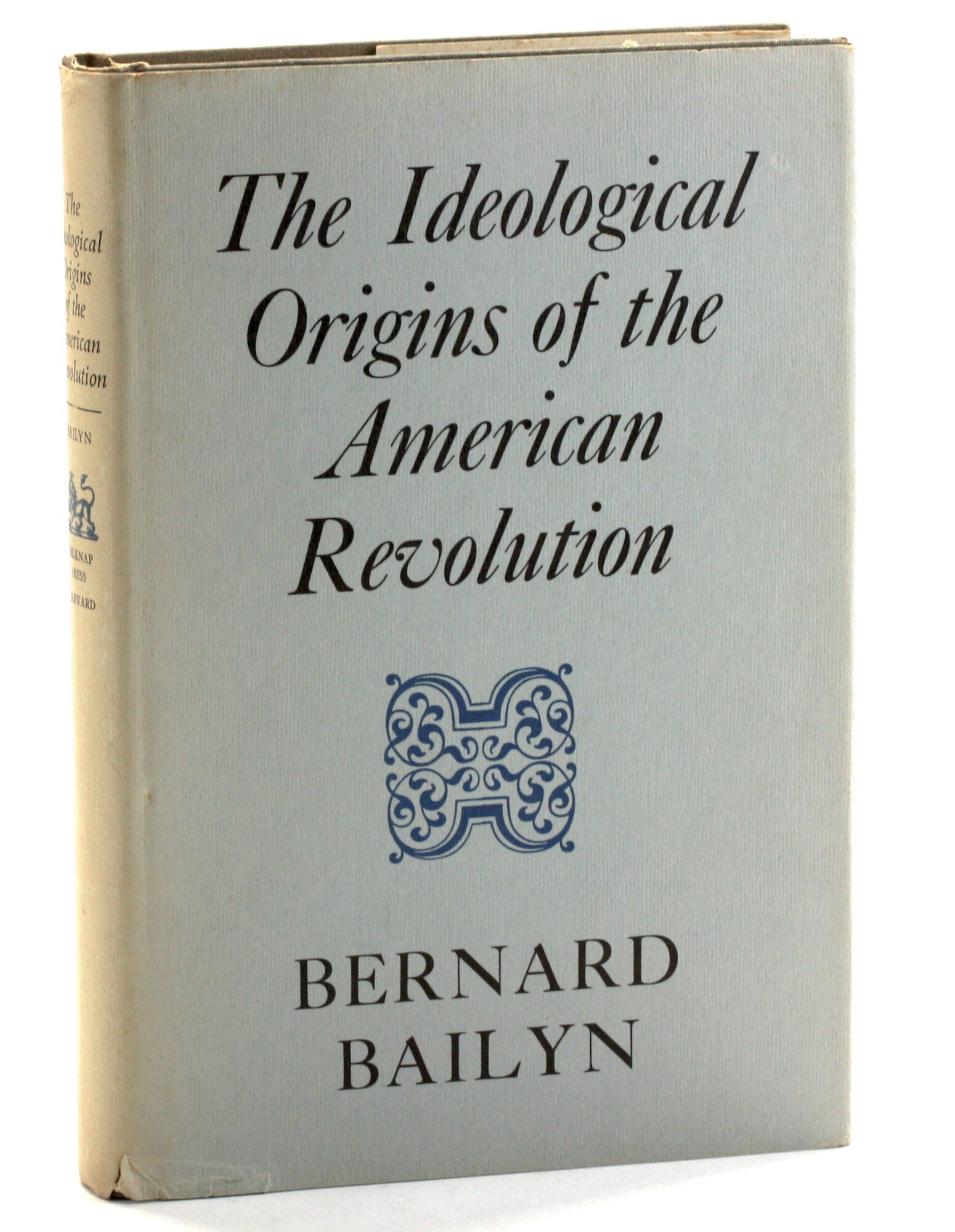 THE IDEOLOGICAL ORIGINS OF THE AMERICAN REVOLUTION | Bernard Bailyn ...